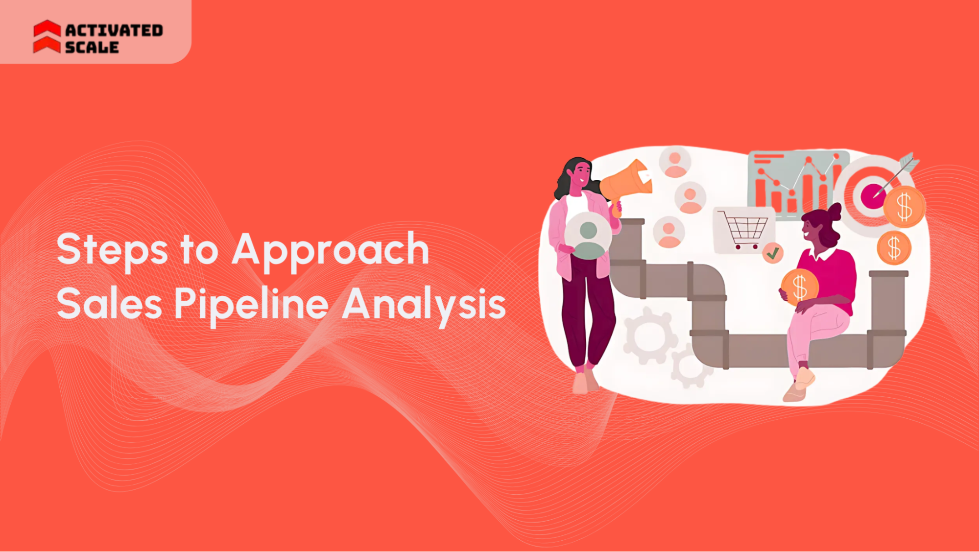 Steps to Approach Sales Pipeline Analysis